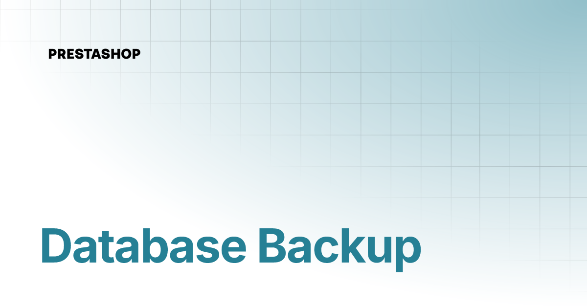 Database Backup | PrestaShop 1.7 documentation