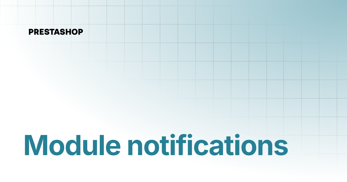 Module notifications | PrestaShop 1.7 documentation