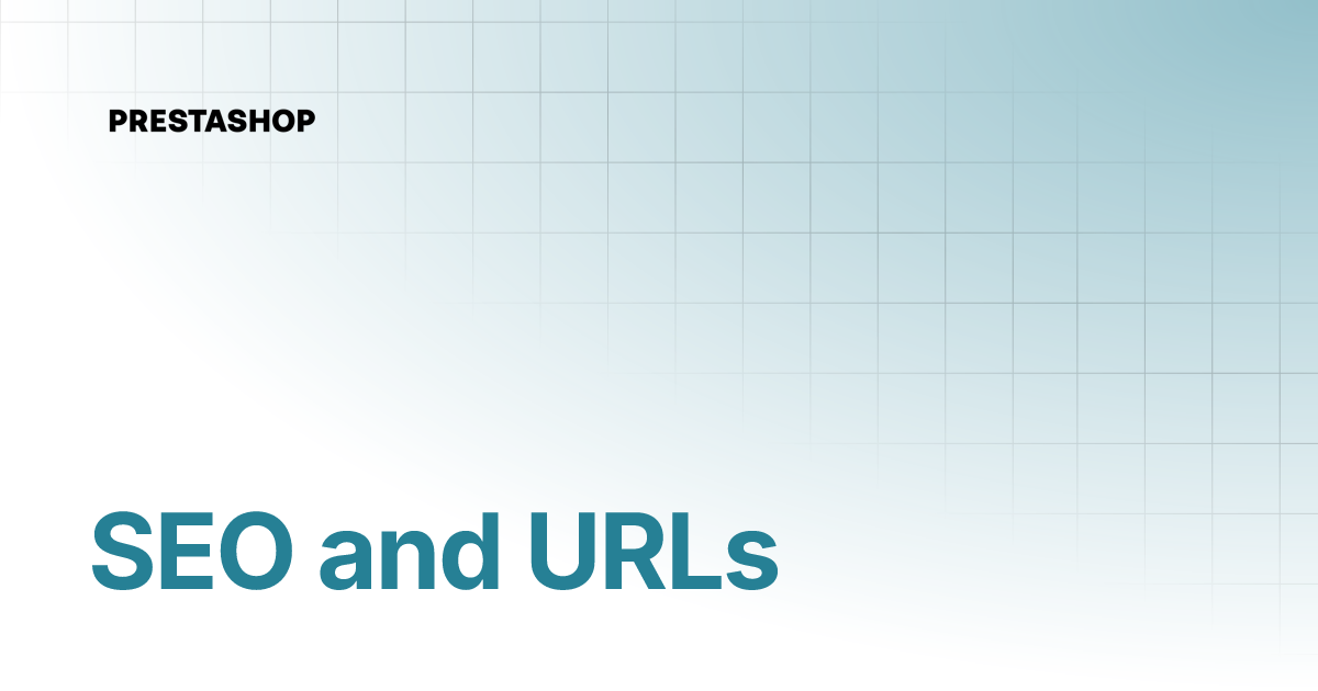 SEO and URLs | PrestaShop 1.7 documentation