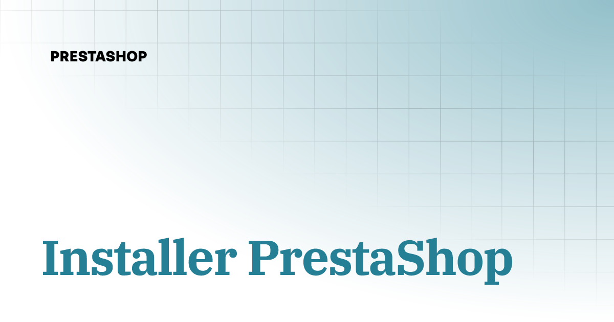 Installer PrestaShop | PrestaShop 8 documentation