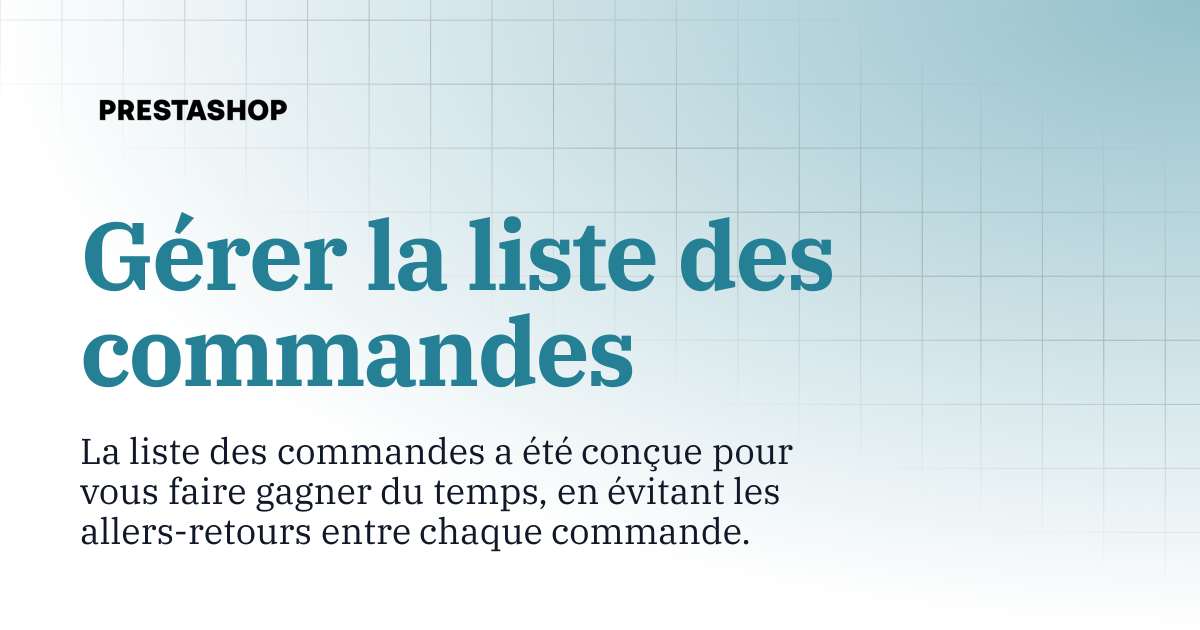 Gérer la liste des commandes | French | PrestaShop 8 documentation
