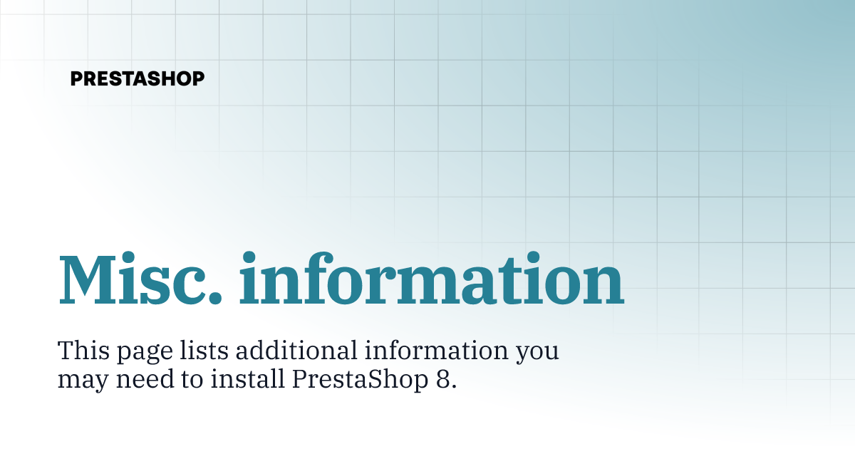 Misc. information | PrestaShop 8 documentation