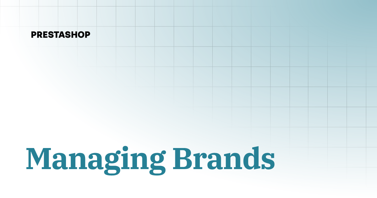 Managing Brands | PrestaShop 8 documentation