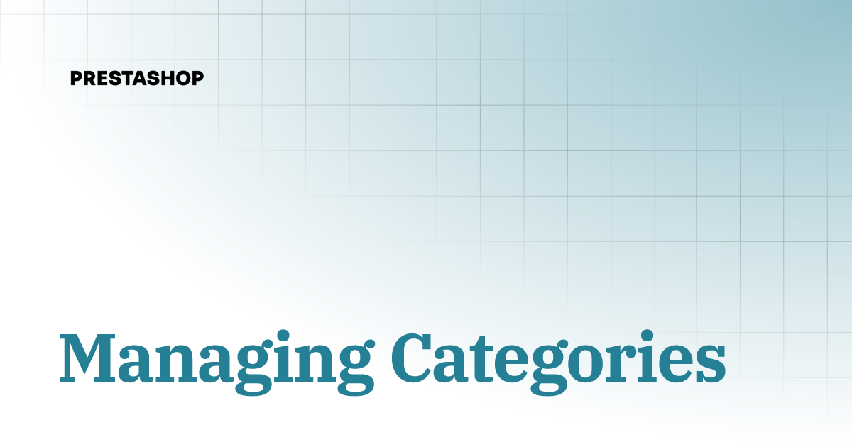 Managing Categories | PrestaShop 8 documentation