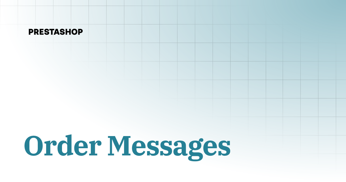 Order Messages | PrestaShop 8 documentation