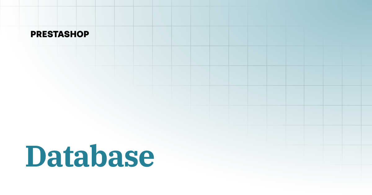 Database | PrestaShop 8 documentation