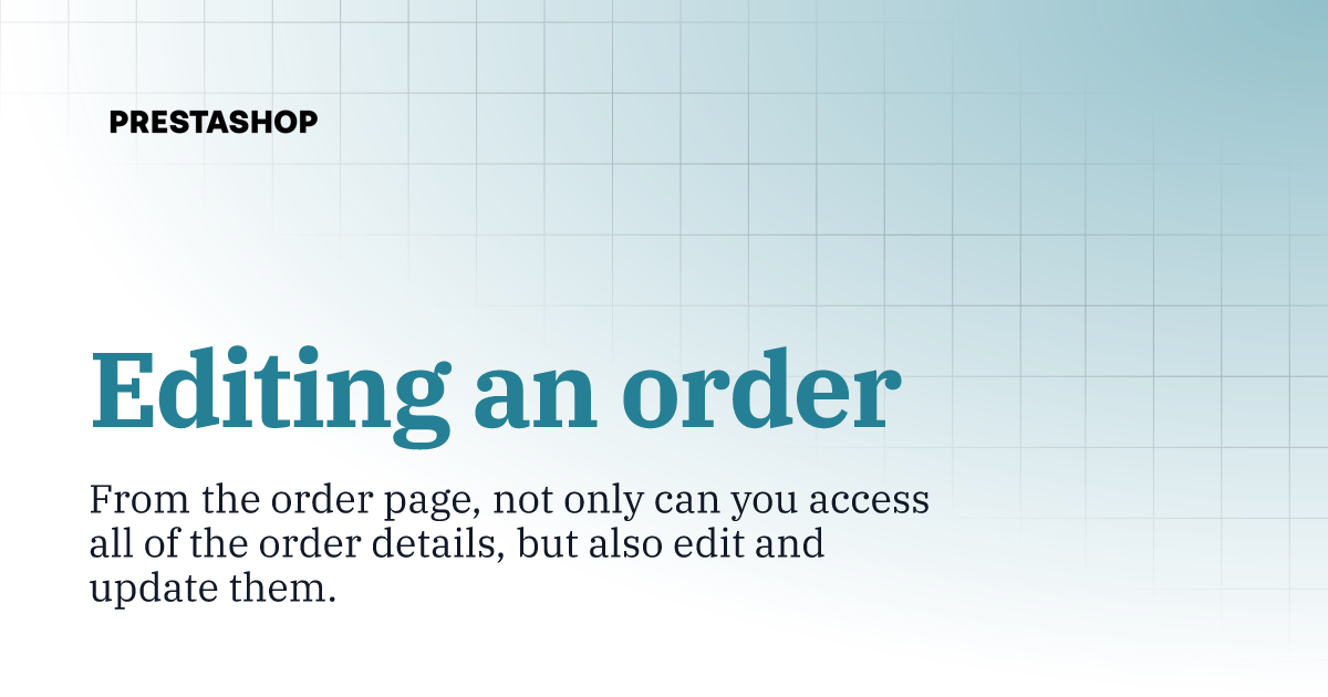 Editing An Order Prestashop 8 Documentation